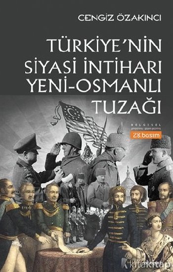 Türkiye'nin Siyasi İntiharı Yeni - Osmanlı Tuzağı | Cengiz Özakıncı | Otopsi Yayınevi ...